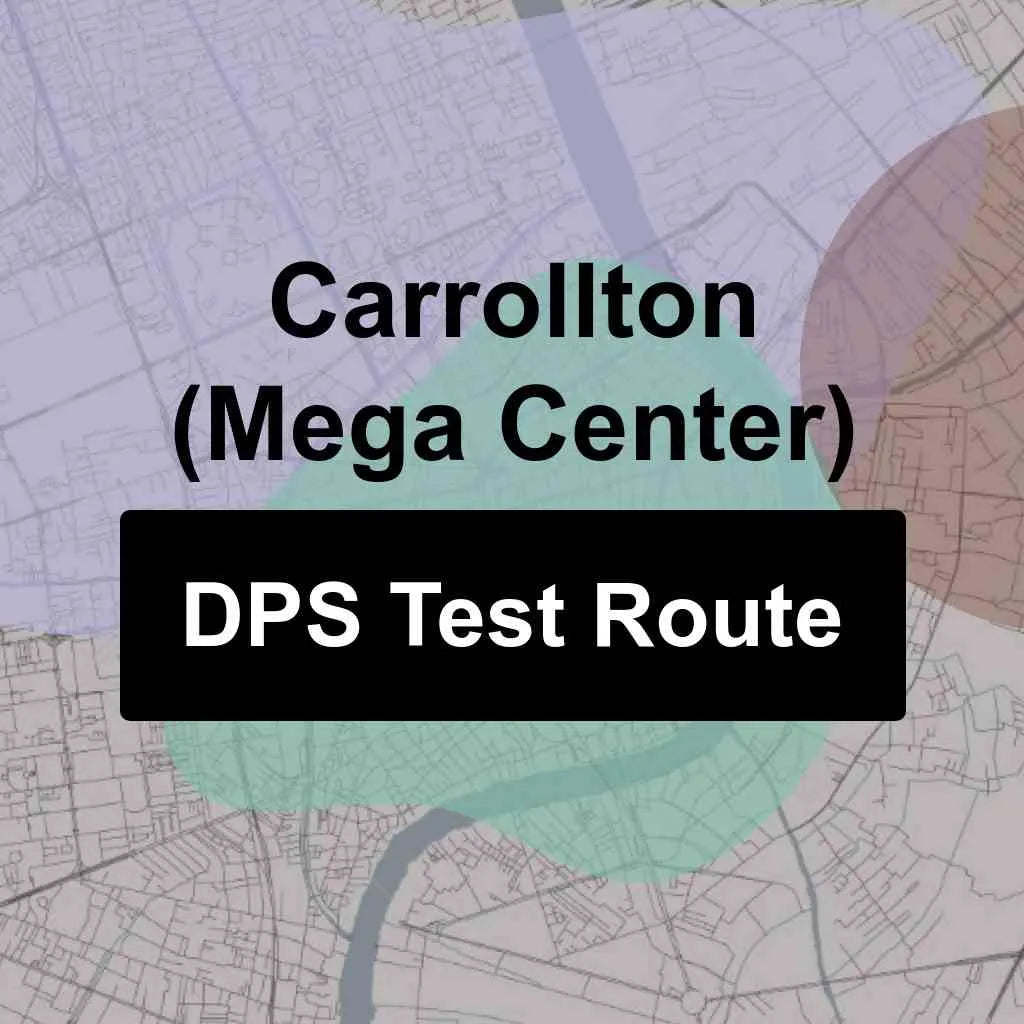Carrollton (Mega Center), Texas DPS Driving Test Routes ...