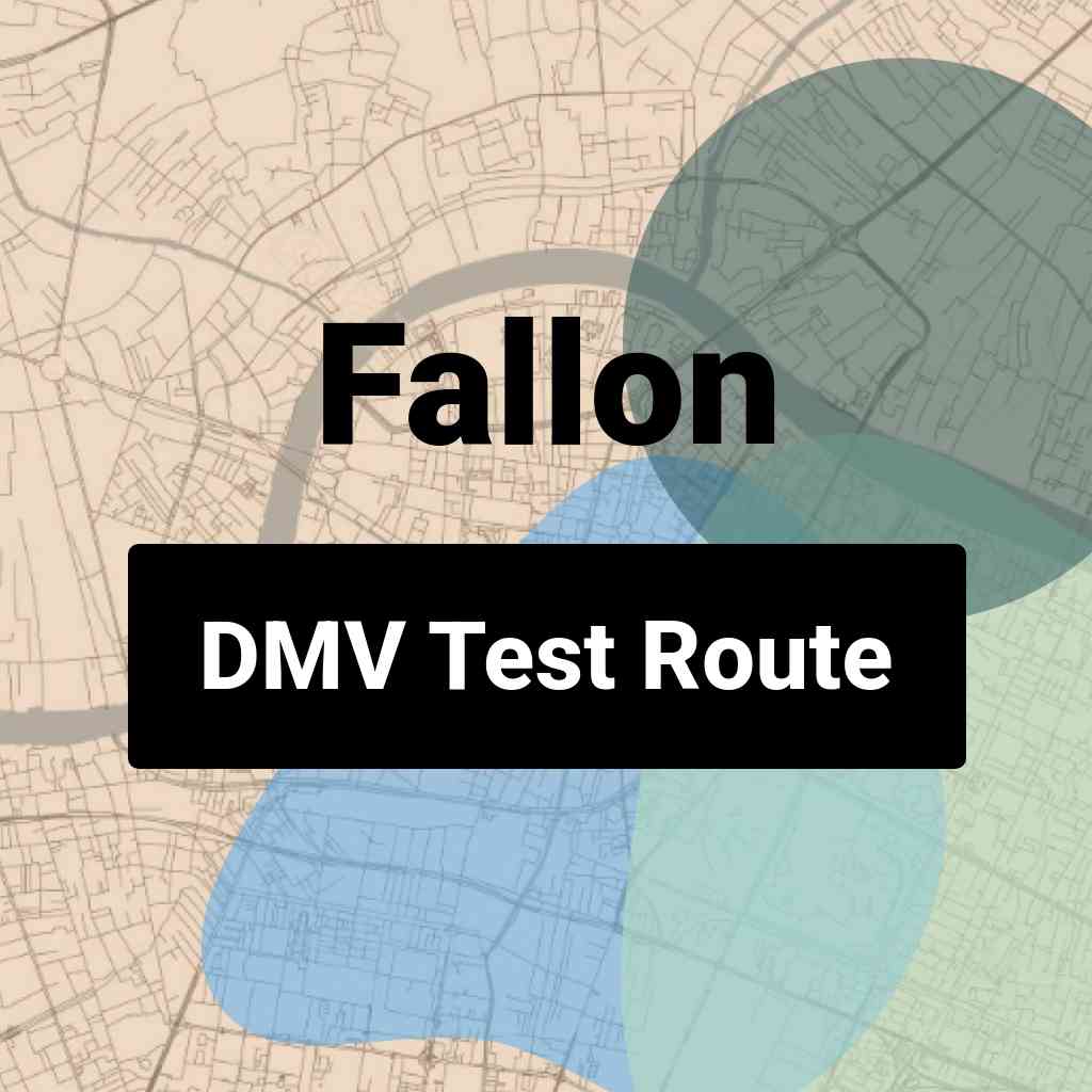 Fallon, Nevada DMV Driving Test Routes – DriveTestRoutes.com